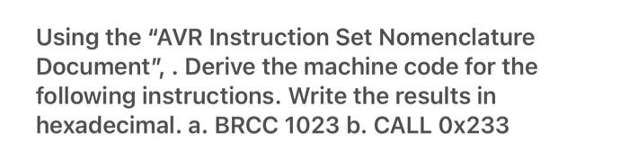 Solved Using the "AVR Instruction Set Nomenclature | Chegg.com