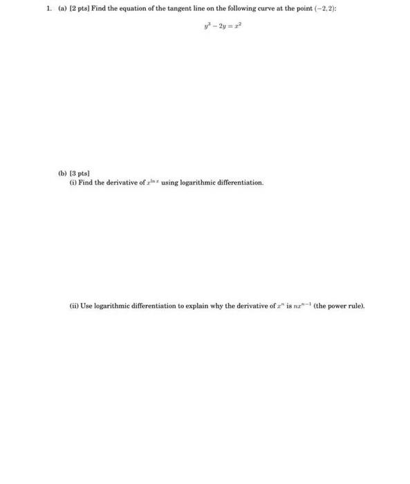 Solved 1. (a) [2 pts] Find the equation of the tangent line | Chegg.com