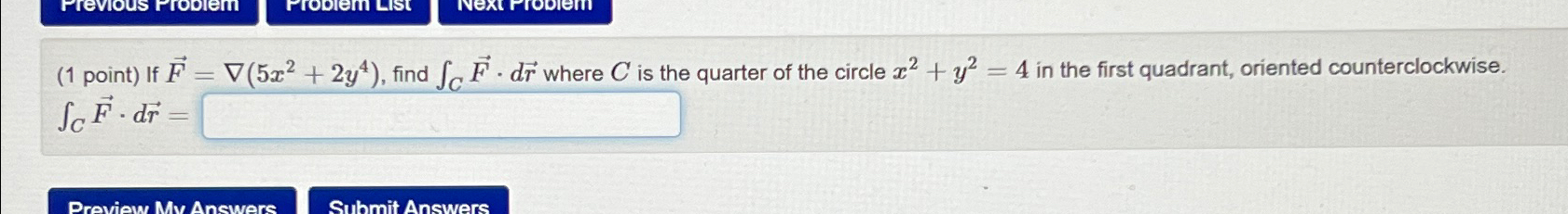 Solved (1 ﻿point) ﻿If vec(F)=grad(5x2+2y4), ﻿find | Chegg.com