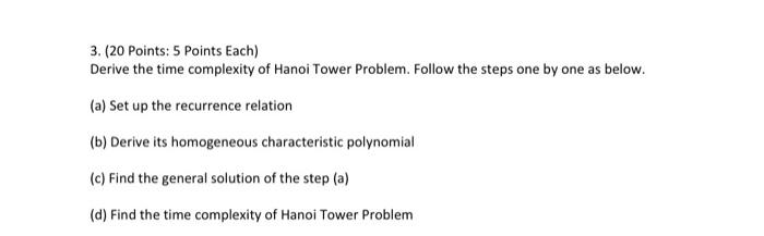 Solved 3. (20 Points: 5 Points Each) Derive the time | Chegg.com