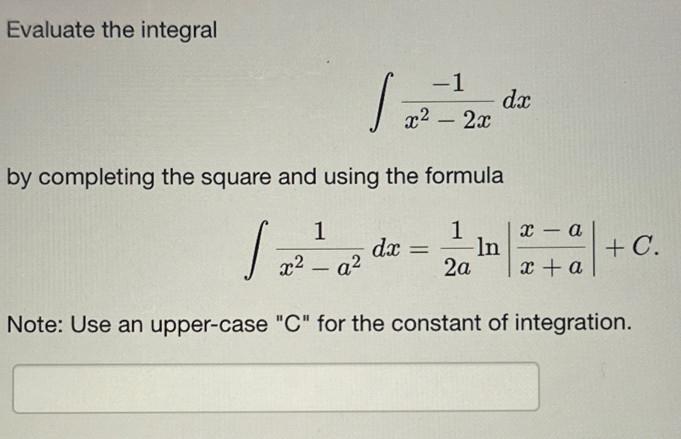 Solved Evaluate the integral∫﻿﻿-1x2-2xdxby completing the | Chegg.com