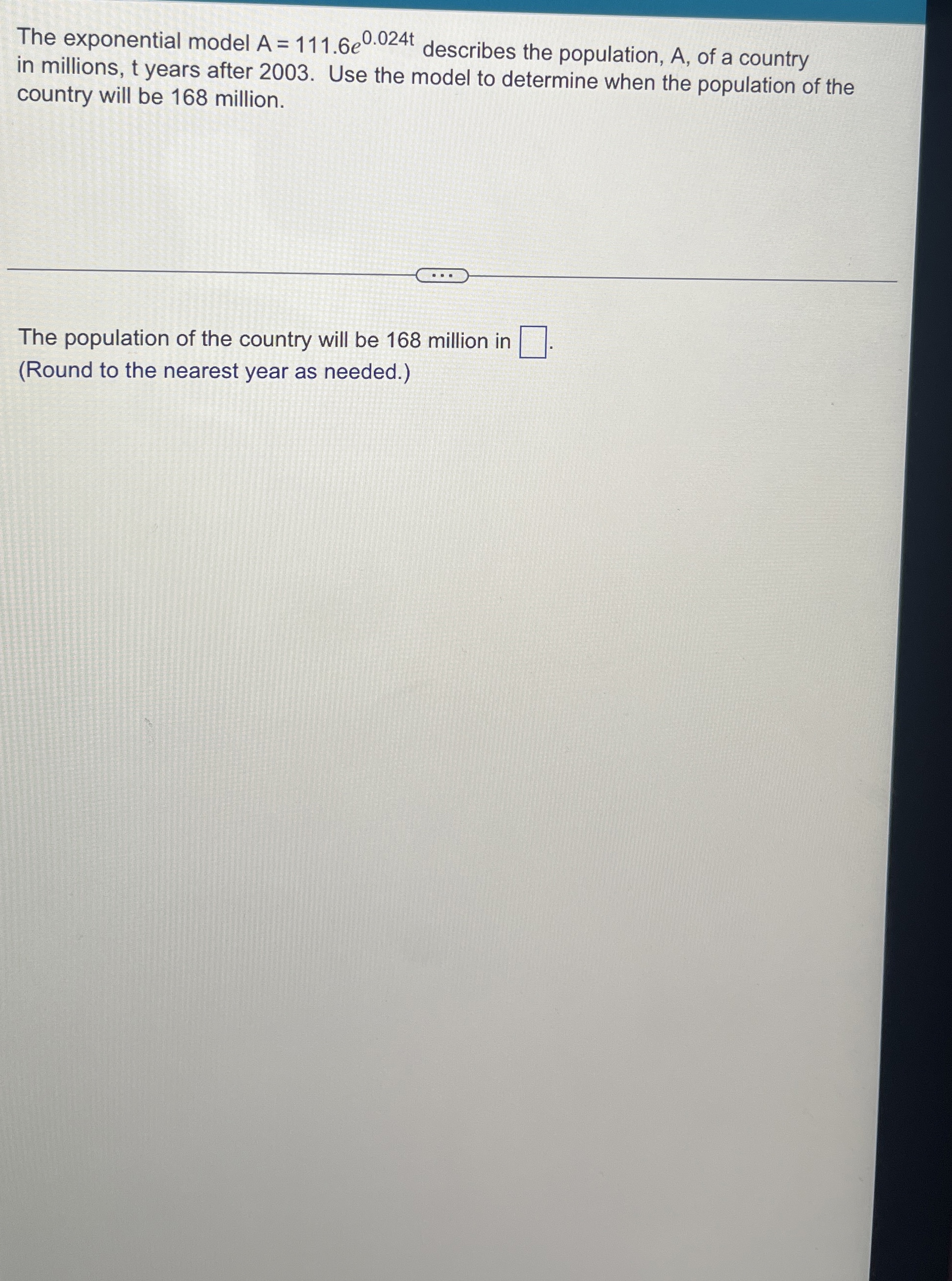Solved by an EXPERT The exponential model A=111.6e0.024t ﻿describes the ...