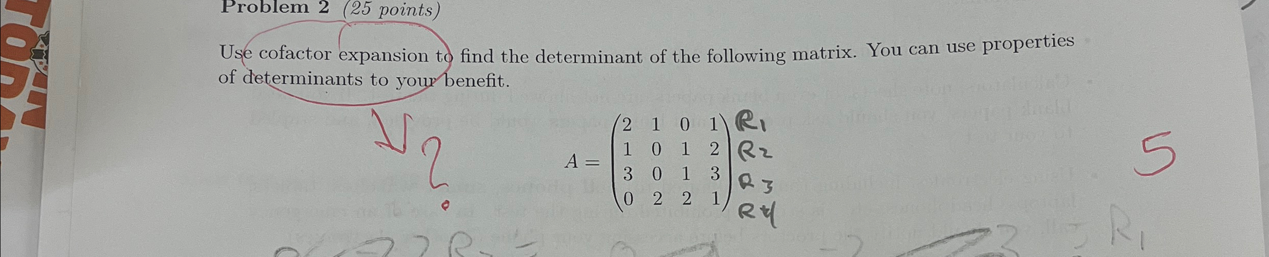 Solved Problem 2 (25 ﻿points)Use cofactor expansion to find | Chegg.com