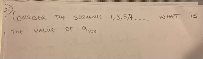 Solved IS CONSIDER THE SEQUENCE 1,3,5,7.... WHAT THE VALUE | Chegg.com