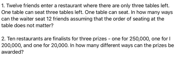 Solved 1. Twelve friends enter a restaurant where there are | Chegg.com