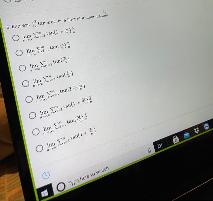 Solved 5. Express Stan x dx as a limit of Riemann sums. Olim | Chegg.com