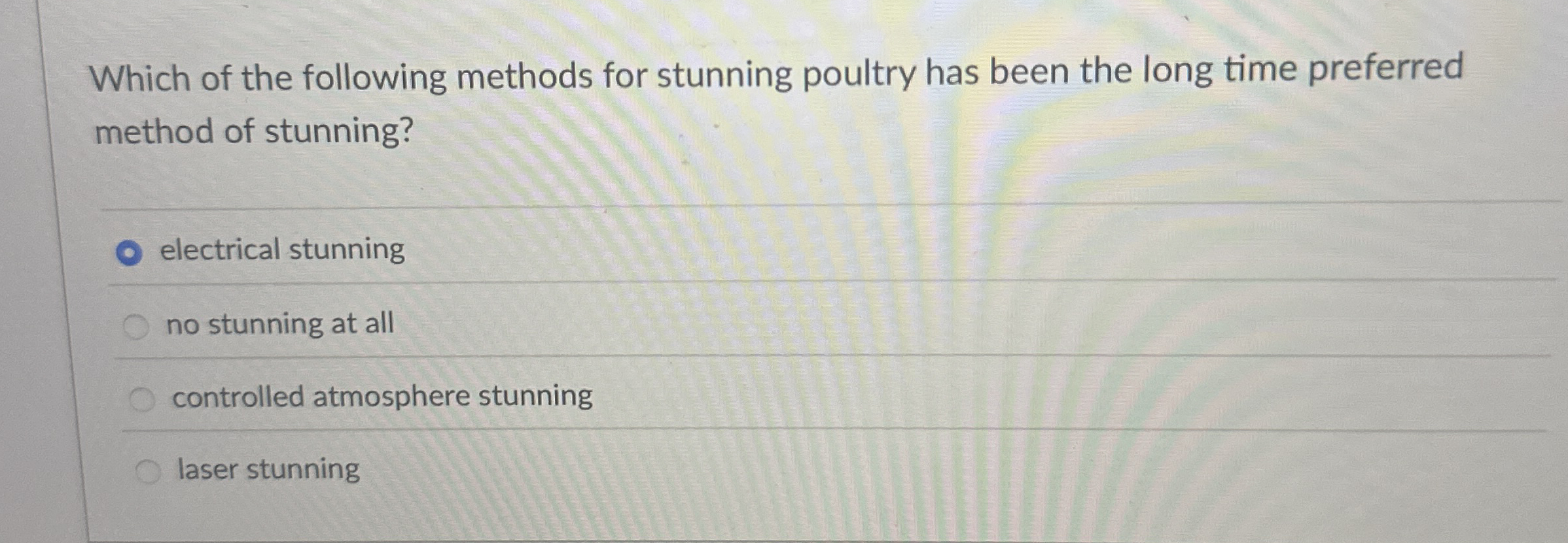 Solved Which of the following methods for stunning poultry | Chegg.com
