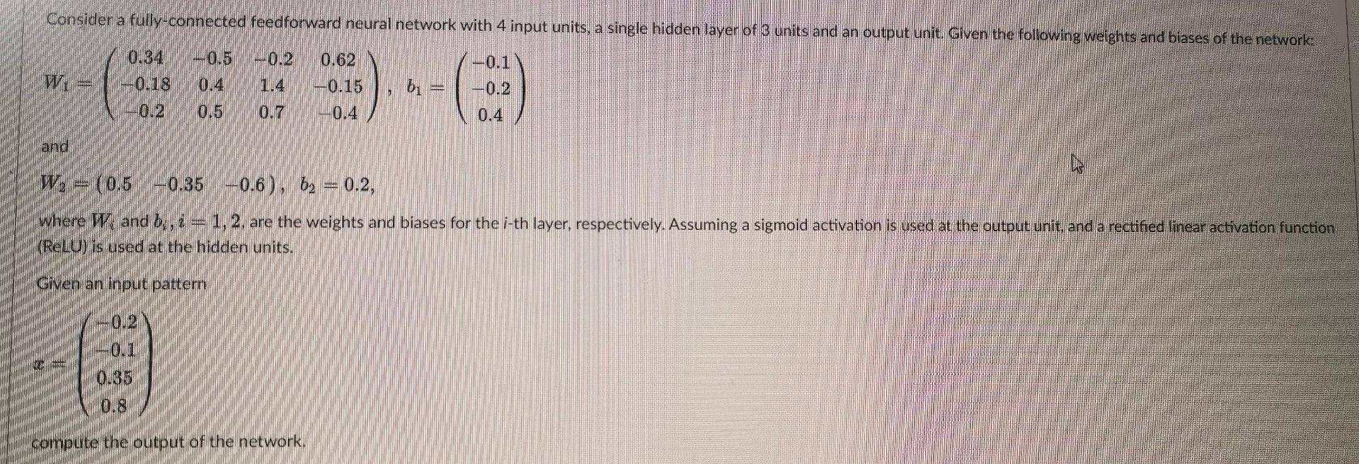 Consider a fully-connected feedforward neural network | Chegg.com