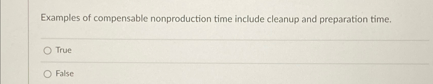 Solved Examples of compensable nonproduction time include | Chegg.com