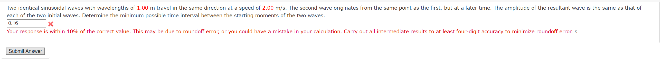 Solved each of the two initial waves. Determine the minimum | Chegg.com