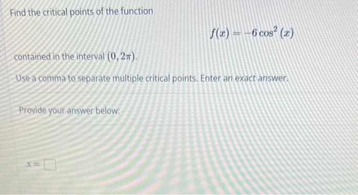 Solved Find the critical points of the function | Chegg.com