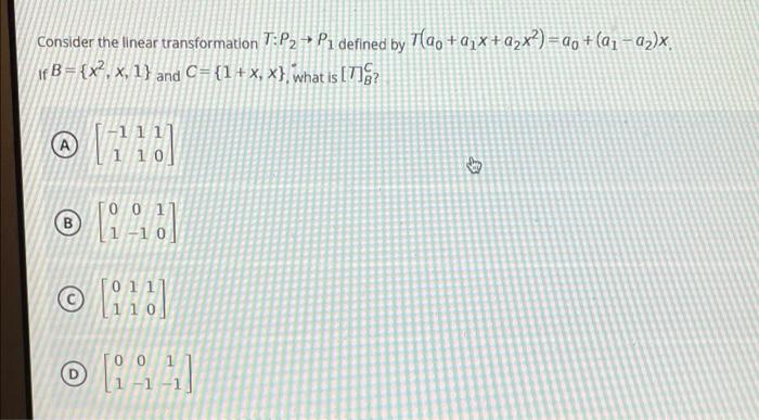 Solved + Consider the linear transformation T:P2 + P1 | Chegg.com