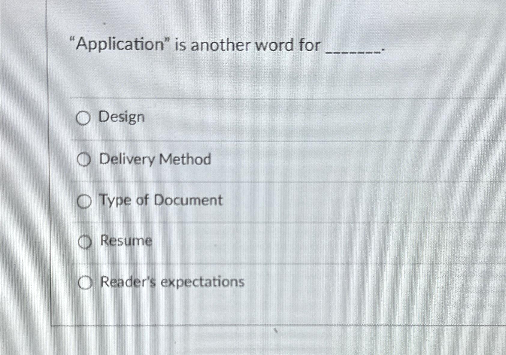 Solved "Application" is another word forDesignDelivery | Chegg.com