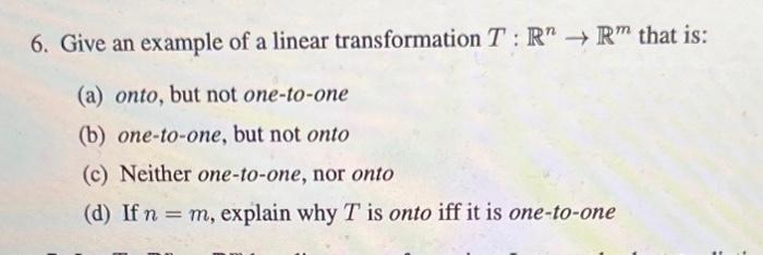 Solved 6. Give an example of a linear transformation T:Rn→Rm | Chegg.com