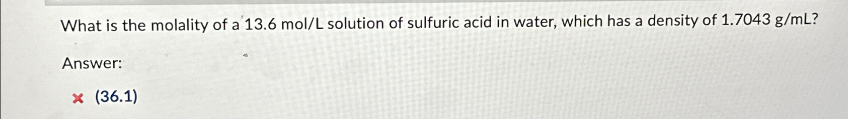 Solved Please label steps! What is the molality of a | Chegg.com