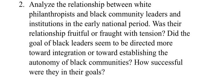 2. Analyze the relationship between white | Chegg.com