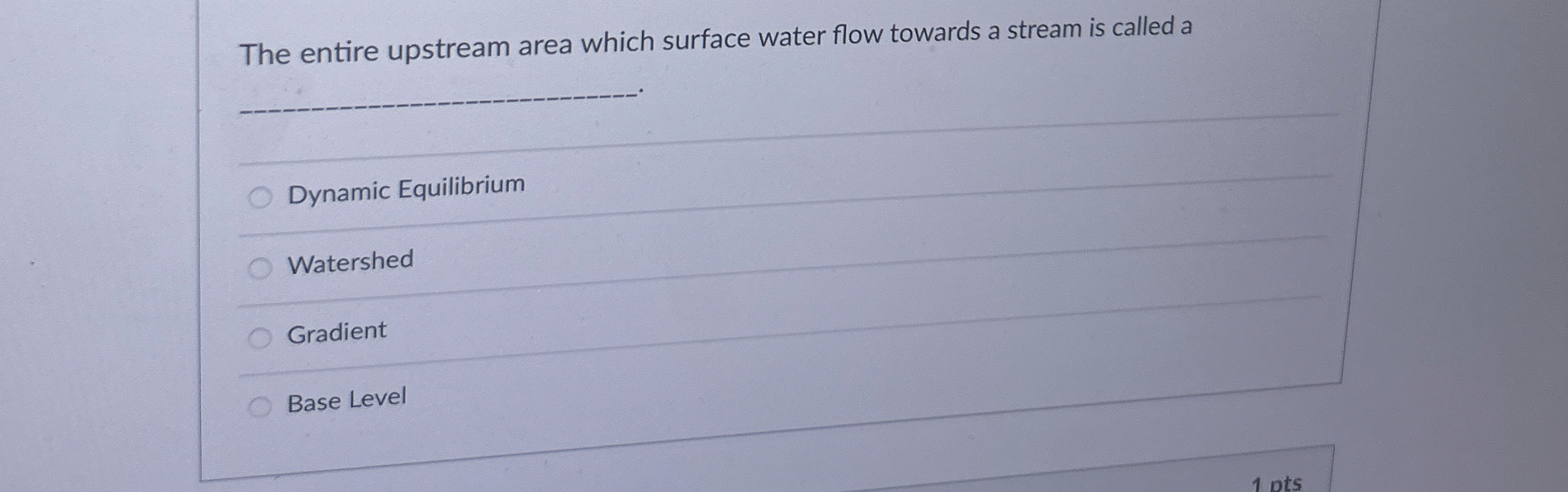Solved The entire upstream area which surface water flow | Chegg.com