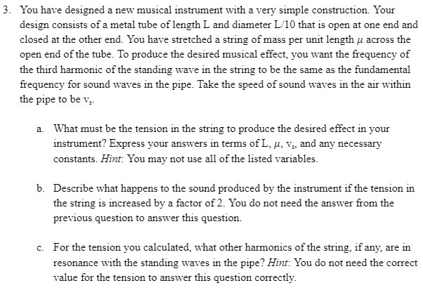 Solved 3. You have designed a new musical instrument with a | Chegg.com