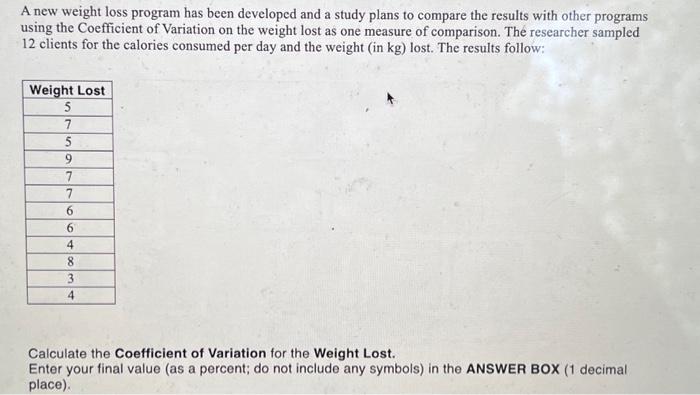 A new weight loss program has been developed and a | Chegg.com