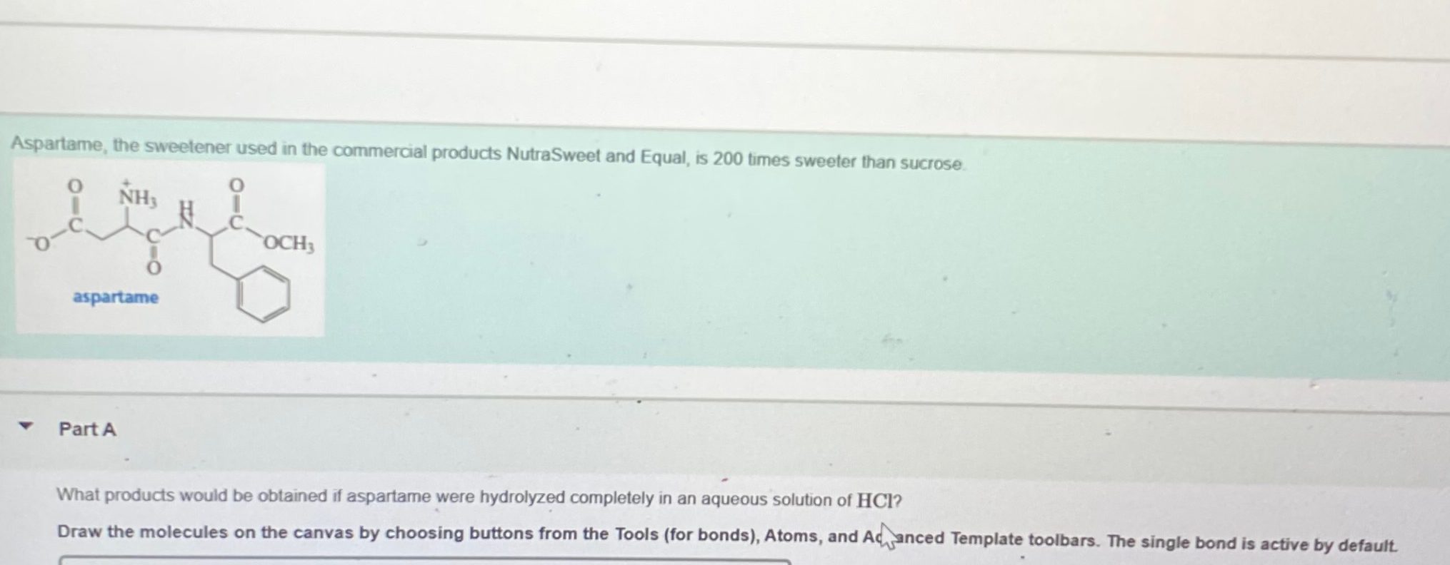 Aspartame, the sweetener used in the commercial | Chegg.com