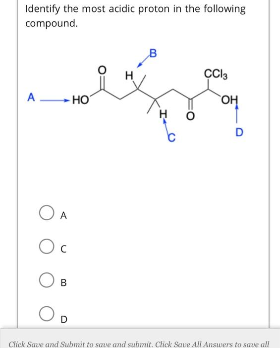 Solved Identify the most acidic proton in the following | Chegg.com