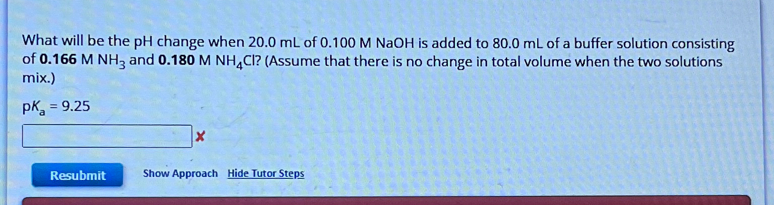 Solved What will be the pH ﻿change when 20.0mL ﻿of | Chegg.com