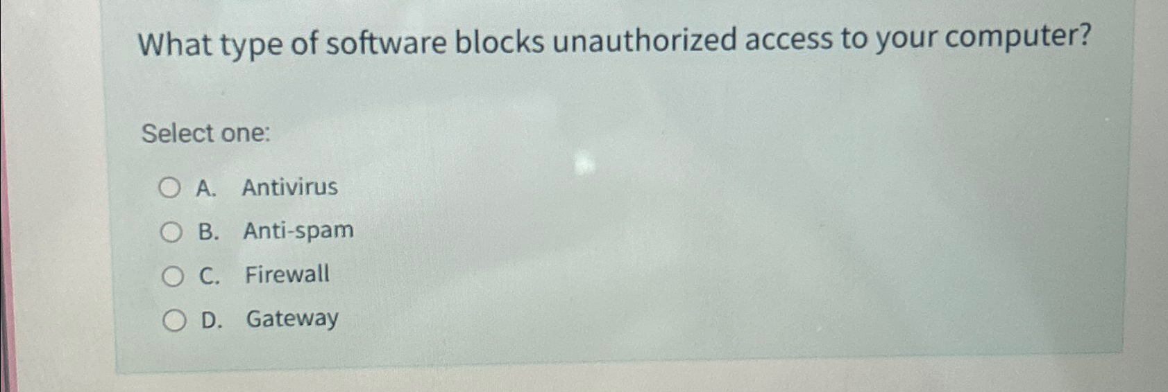 Solved What type of software blocks unauthorized access to | Chegg.com