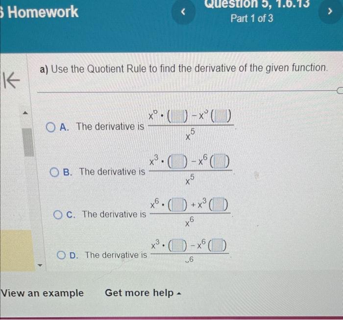 Solved a) Use the Quotient Rule to find the derivative of | Chegg.com