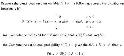 Solved Suppose the continuous random variable X has the | Chegg.com