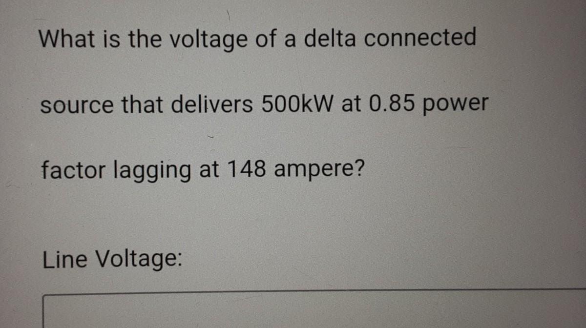 Solved What is the voltage of a delta connected source that | Chegg.com