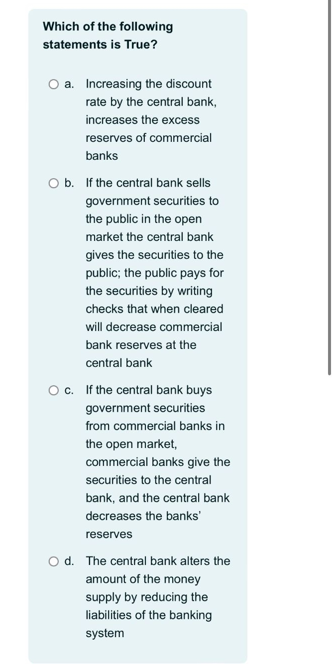 Solved Which of the following statements is True?a. | Chegg.com