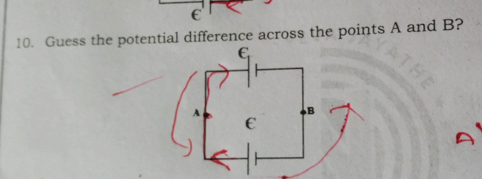 Solved 10. Guess the potential difference across the points | Chegg.com