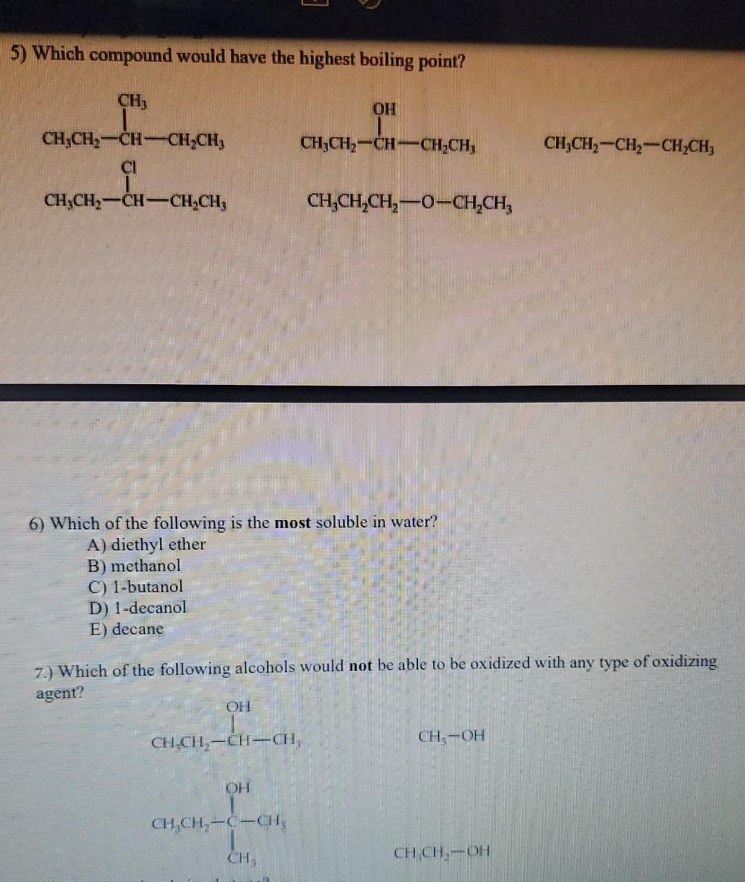 Solved 5) Which compound would have the highest boiling | Chegg.com