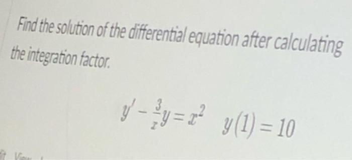 Solved Find the solution of the differential equation after | Chegg.com