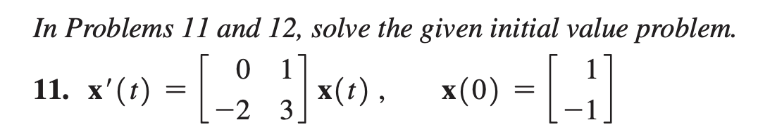 Solved In ﻿Problems 11 ﻿and 12, ﻿solve the given initial | Chegg.com