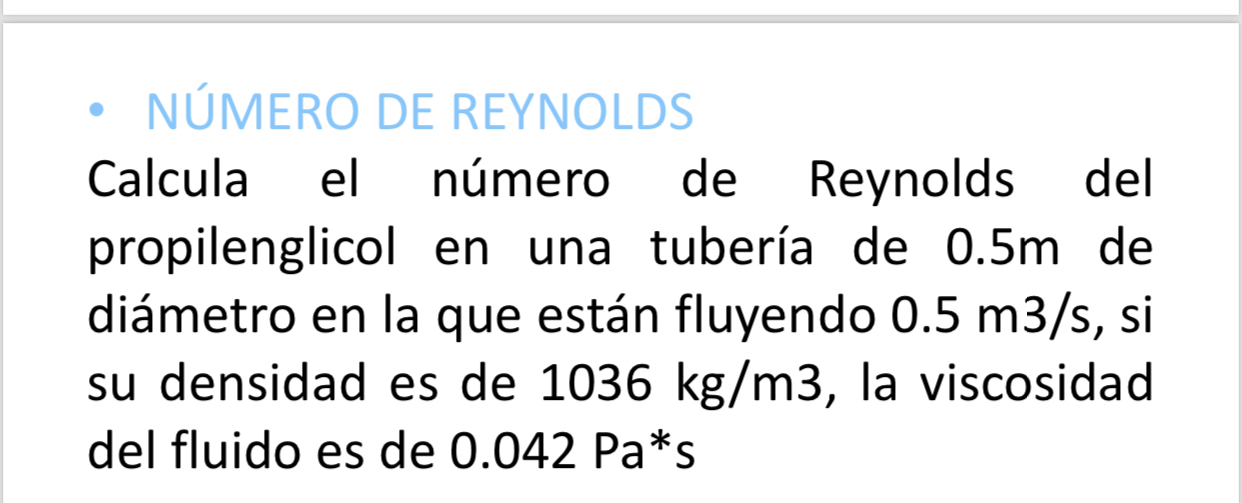 Solved NÚMERO DE REYNOLDSCalcula el número de Reynolds del | Chegg.com
