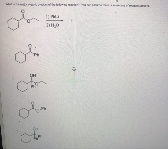 Solved What is the major organic product of the following | Chegg.com