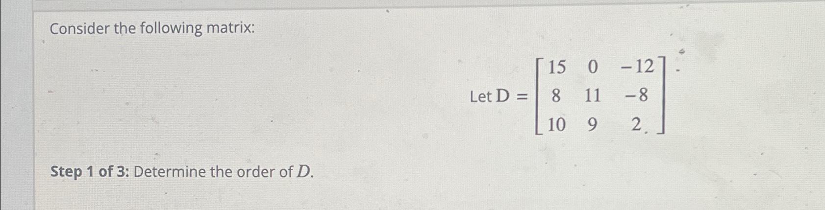 Solved Consider the following matrix: ﻿Let | Chegg.com