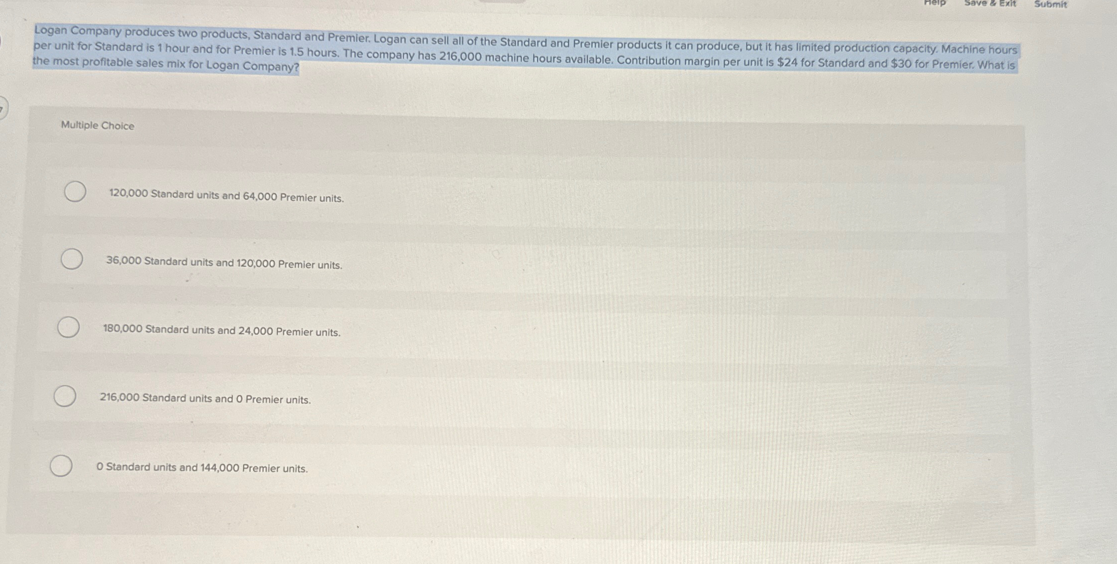 Solved Logan Company produces two products, Standard and | Chegg.com