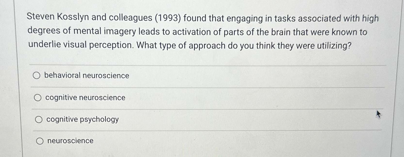 Solved Steven Kosslyn and colleagues (1993) ﻿found that | Chegg.com