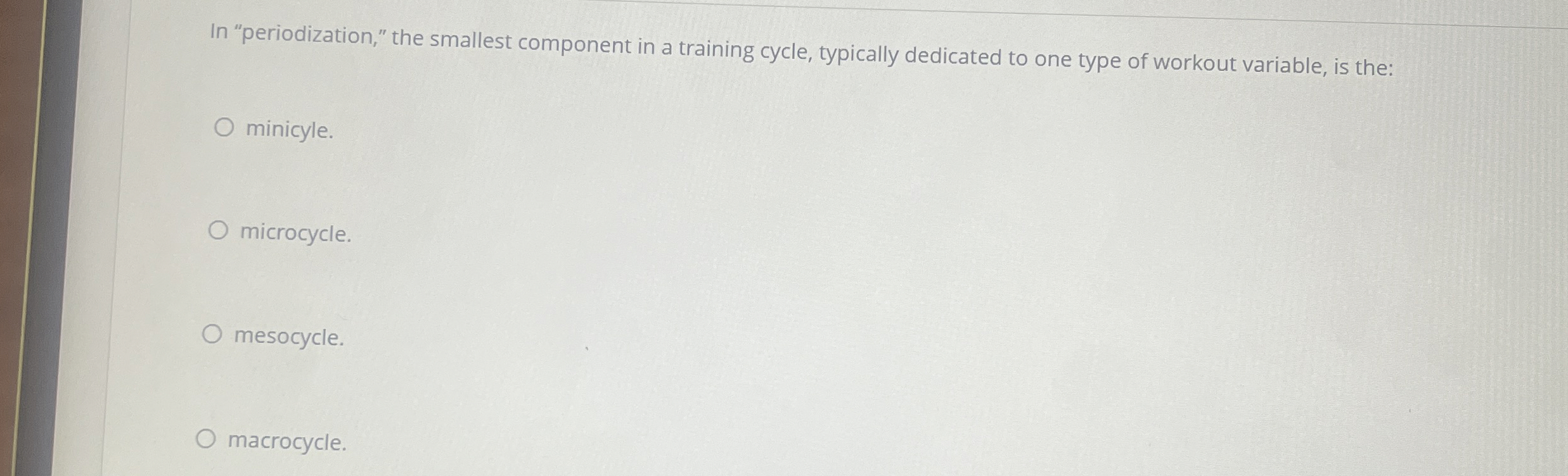 Solved In "periodization," the smallest component in a | Chegg.com