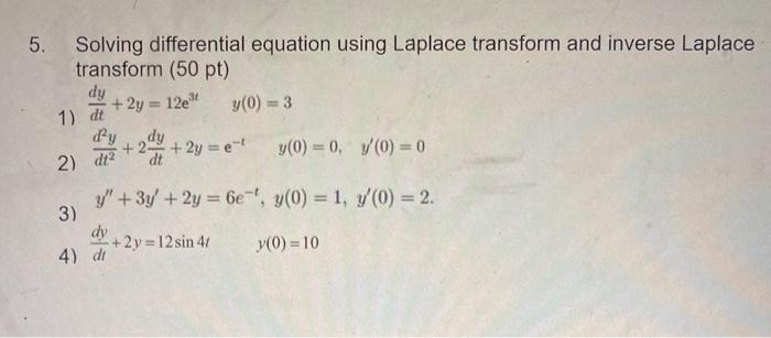 Solved 5. Solving differential equation using Laplace | Chegg.com