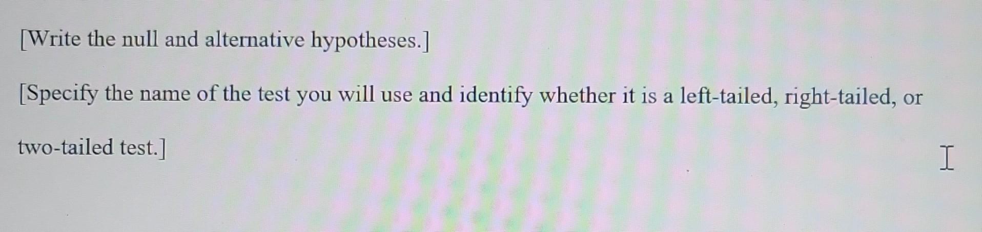 Solved [Write the null and alternative hypotheses.] [Specify | Chegg.com