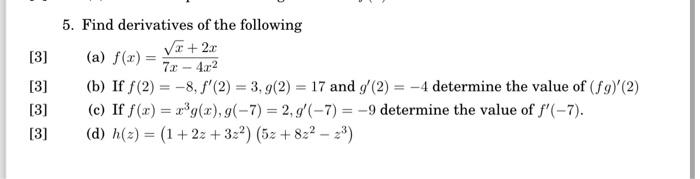 Solved 5. Find derivatives of the following √x + 2x 7x- - | Chegg.com