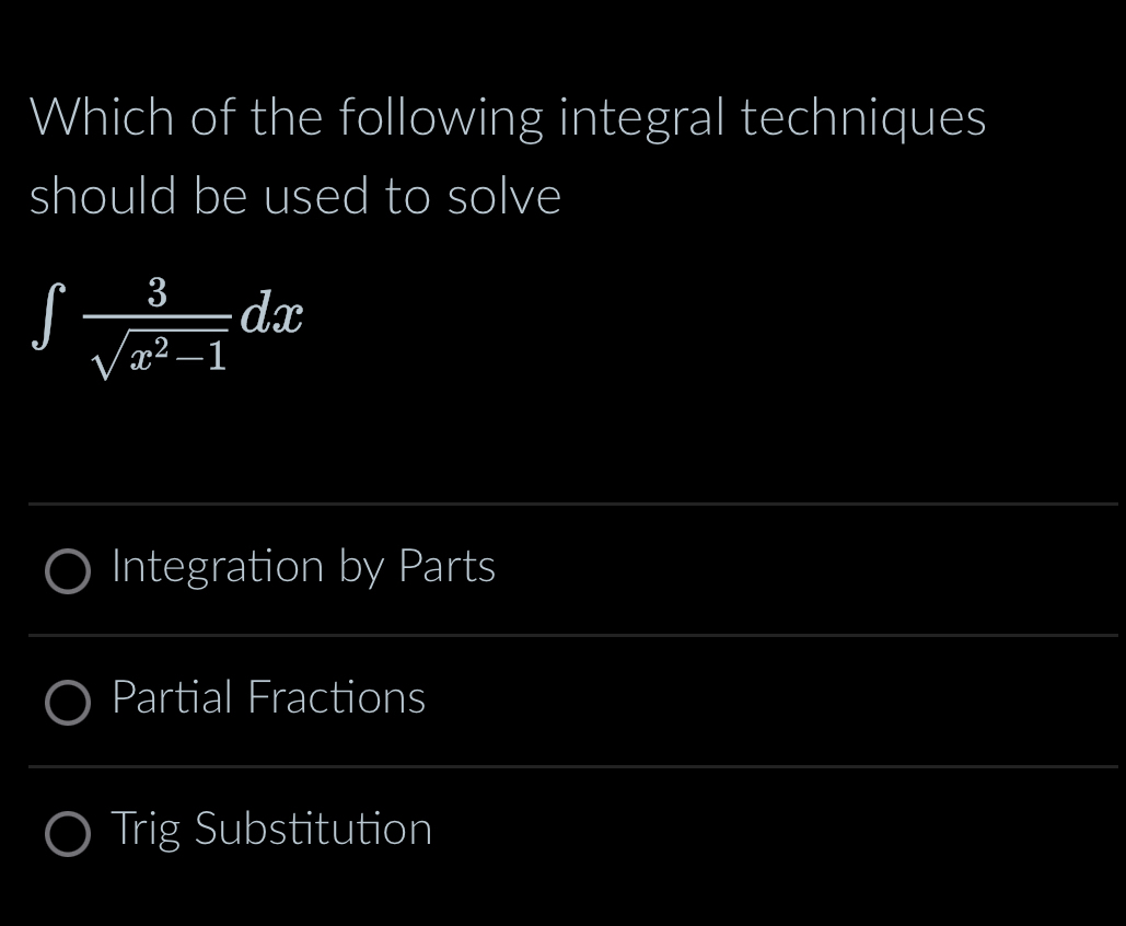 Solved Which of the following integral techniques should be | Chegg.com