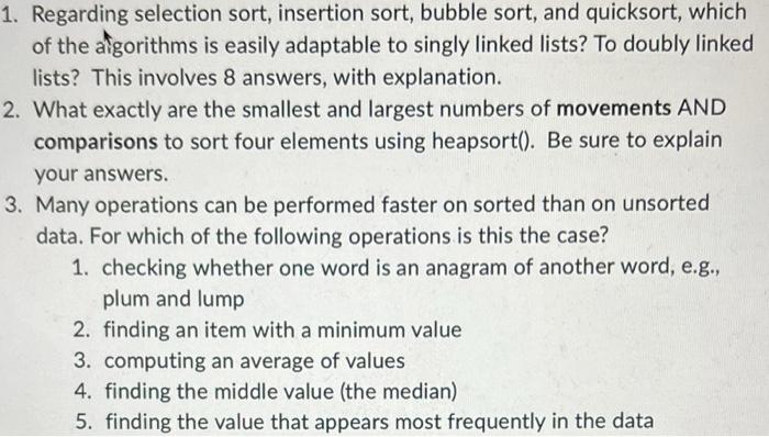 Solved 1. Regarding selection sort, insertion sort, bubble | Chegg.com