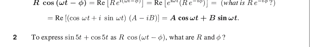 Solved 2 ﻿To express sin5t+cos5t ﻿as Rcos(ωt-φ), ﻿what are R | Chegg.com