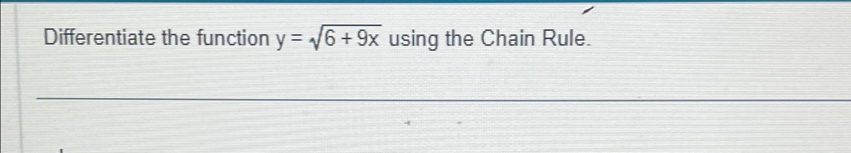 Solved Differentiate The Function Y 6 9x2 ﻿using The Chain