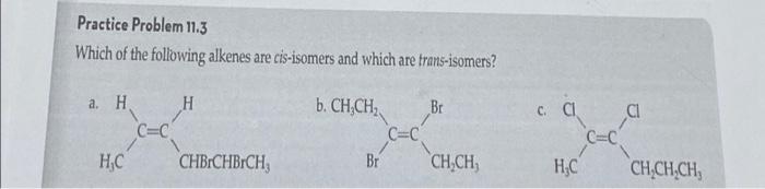 Solved Practice Problem 11.3 Which of the following alkenes | Chegg.com