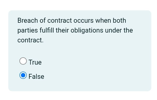 Solved Breach of contract occurs when both parties fulfill | Chegg.com